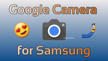 Gcam (Google Camera) APK for Samsung all Phones