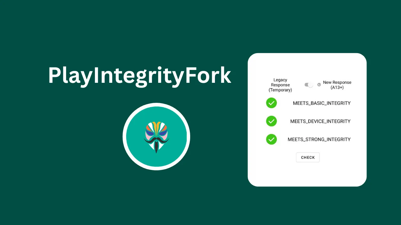 Download PlayIntegrityFork Module – Fix Play Integrity & SafetyNet