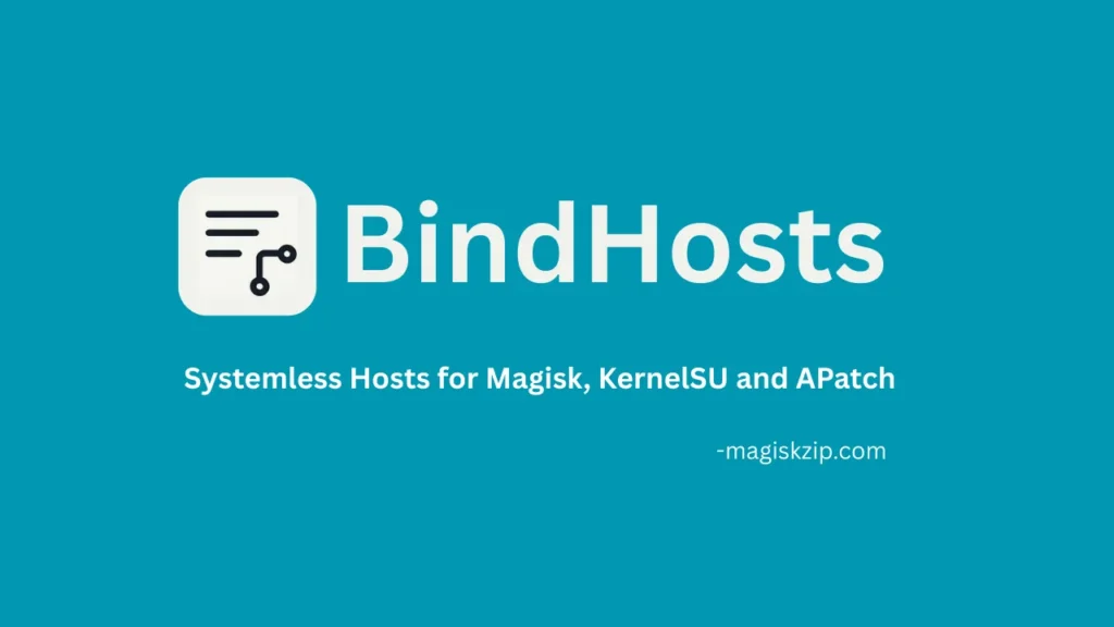 BindHosts: Systemless Hosts Manager for Rooted Android
