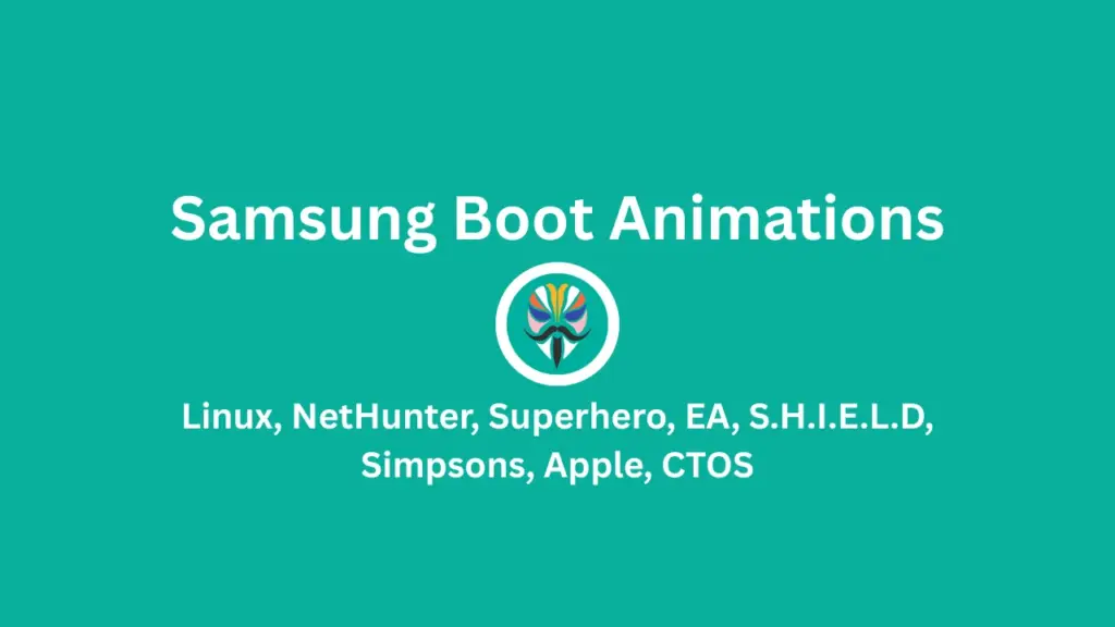 Custom Samsung Boot Animations with Magisk